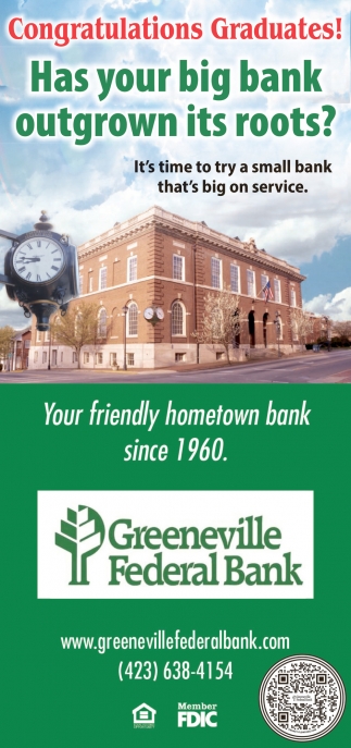 Has Your Big Bank Outgrown Its Roots?, Greeneville Federal Bank ...
